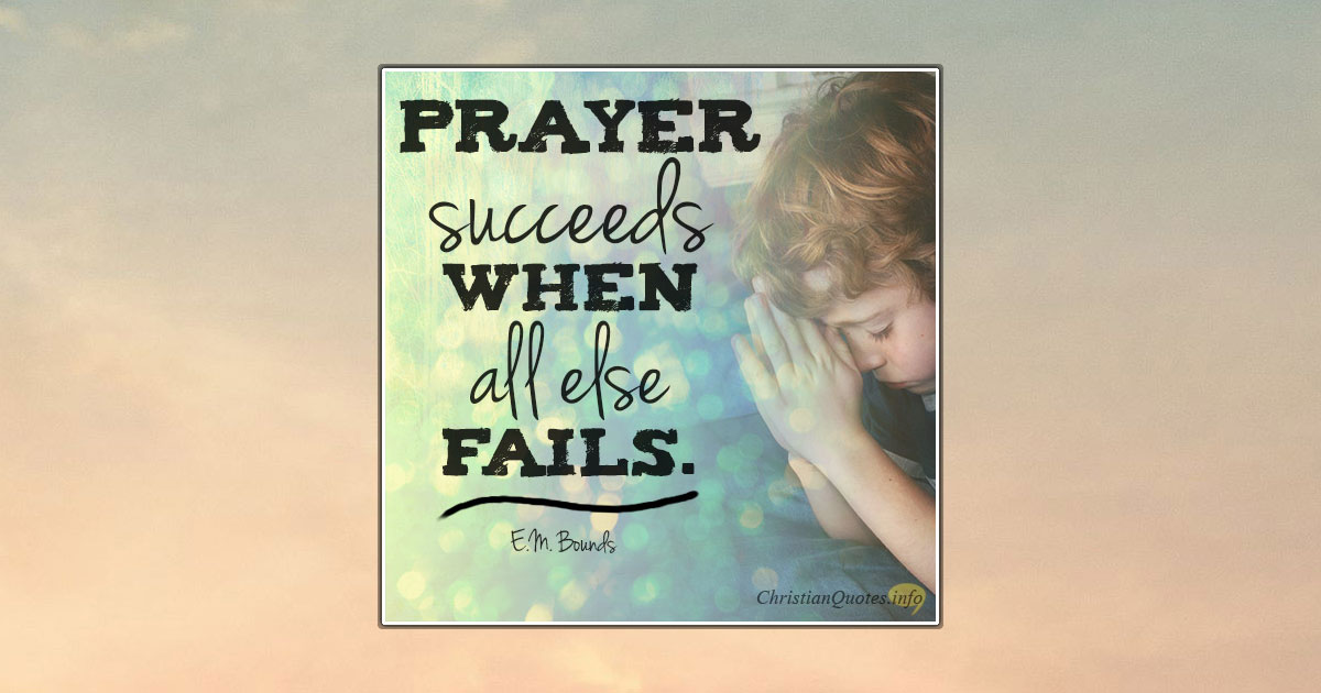 3 Successes Prayer Brings | ChristianQuotes.info