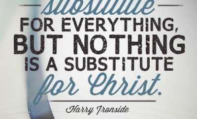 4 Things for Which Christ Cannot Be Substituted | ChristianQuotes.info