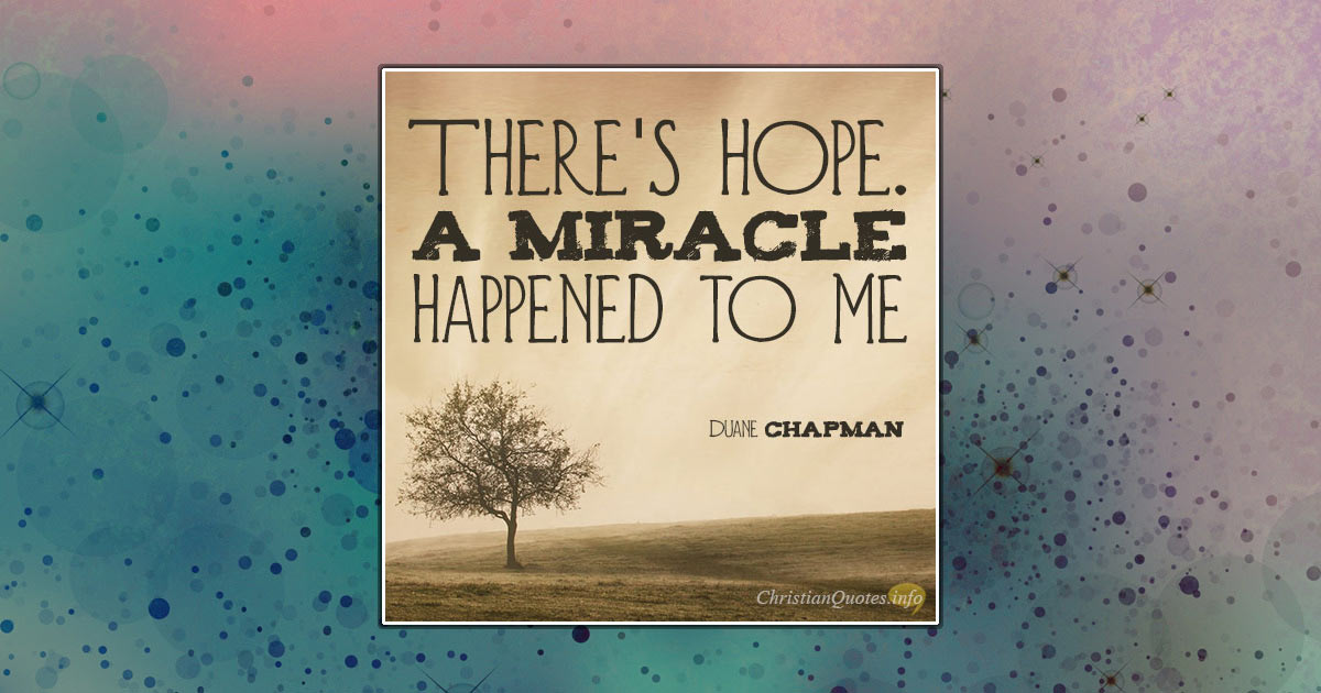 3 Ways Hope Brings a Miracle | ChristianQuotes.info