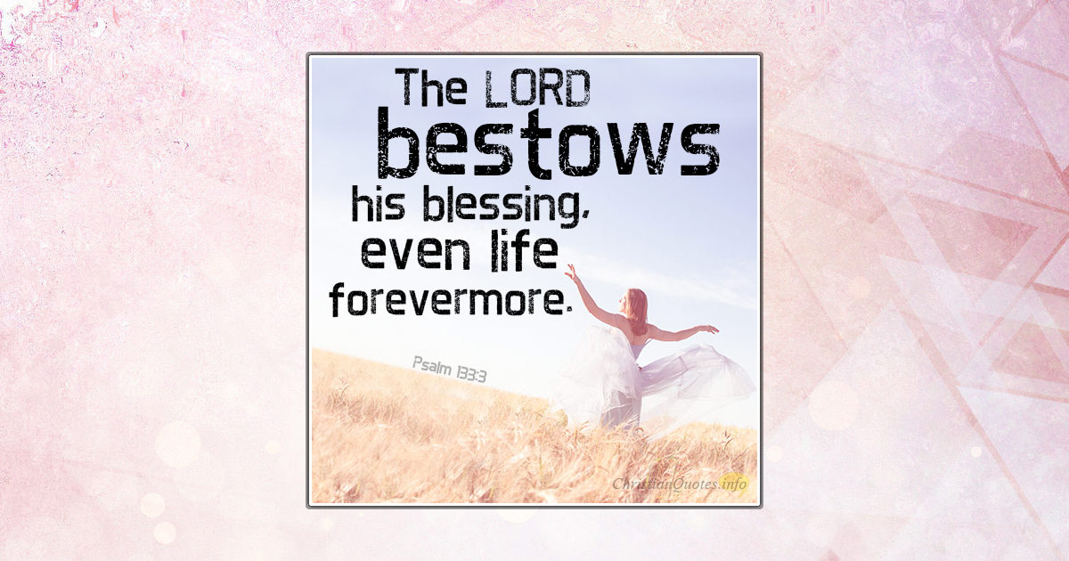 3 Reasons God’s Blessings Are Eternal | ChristianQuotes.info