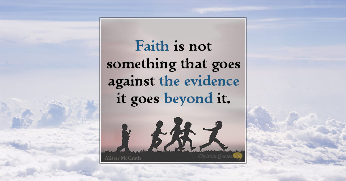 4 Things About Faith | ChristianQuotes.info