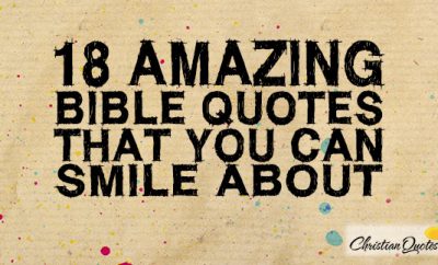 18 Amazing Bible Quotes that You can Smile About | ChristianQuotes.info