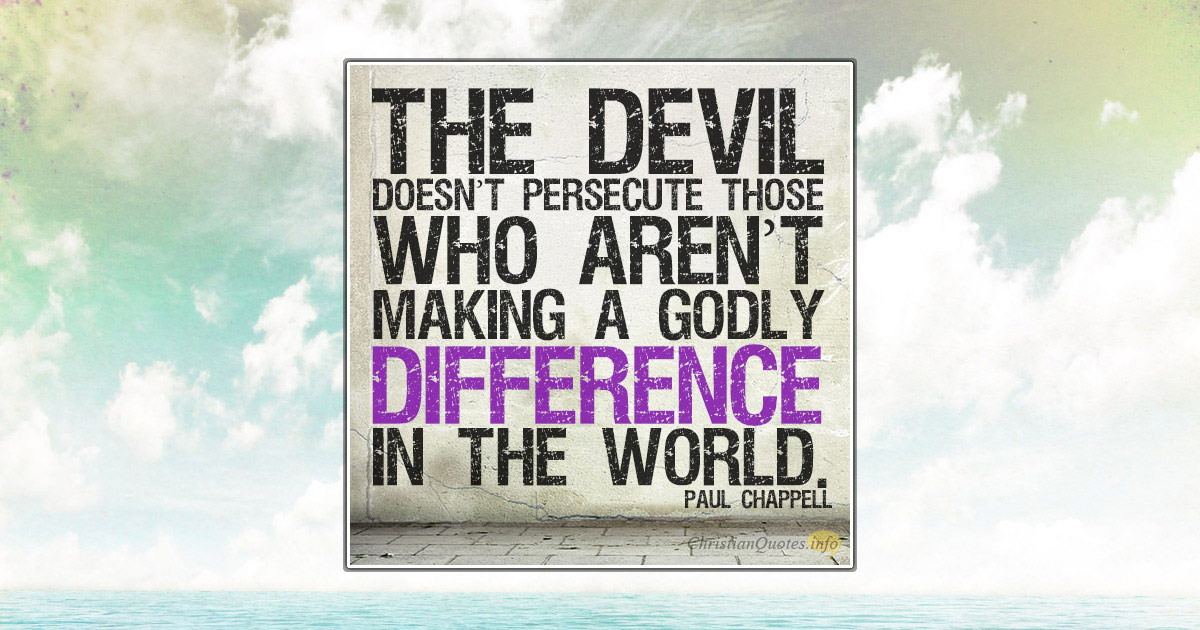 4 Reasons Persecution Is Good | ChristianQuotes.info