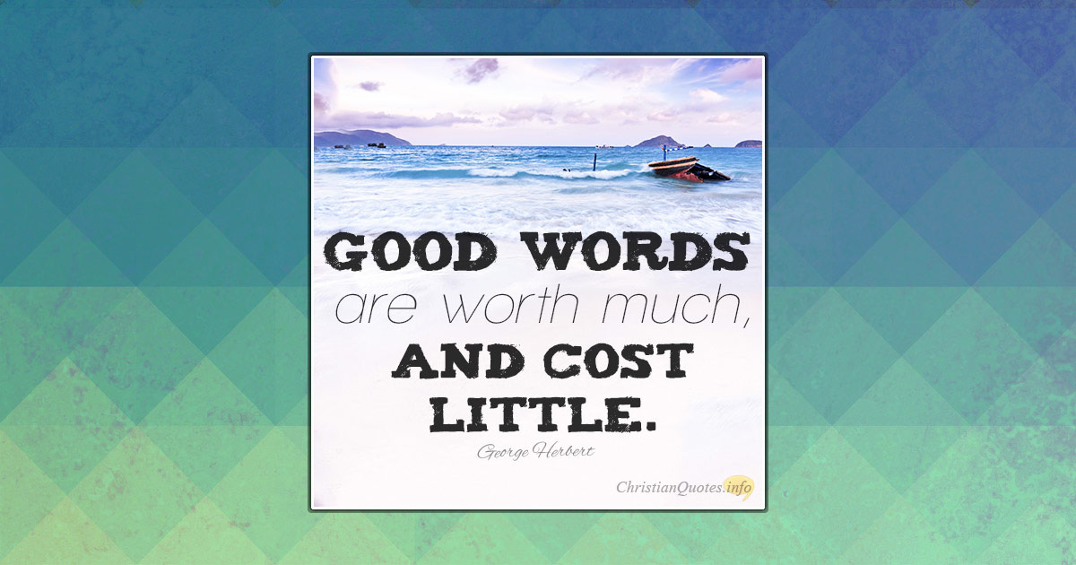 4 Benefits Of A Good Word | ChristianQuotes.info