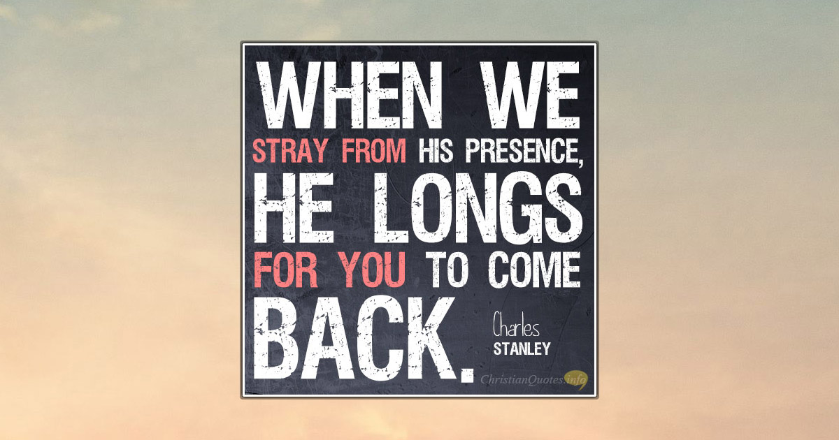 4 Ways God Brings Us Back To Himself | ChristianQuotes.info