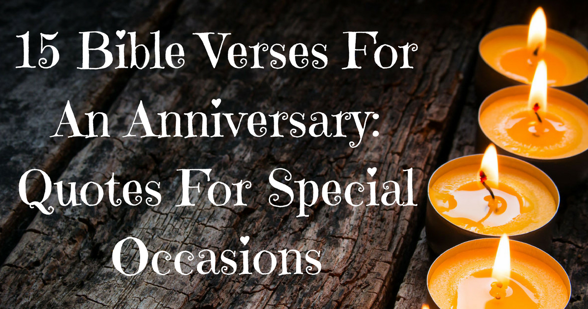 15 Bible Verses For An Anniversary Quotes For Special Occasions 