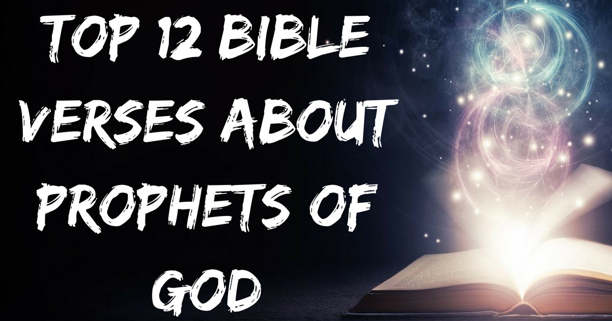 Top 12 Bible Verses About Prophets Of God | ChristianQuotes.info