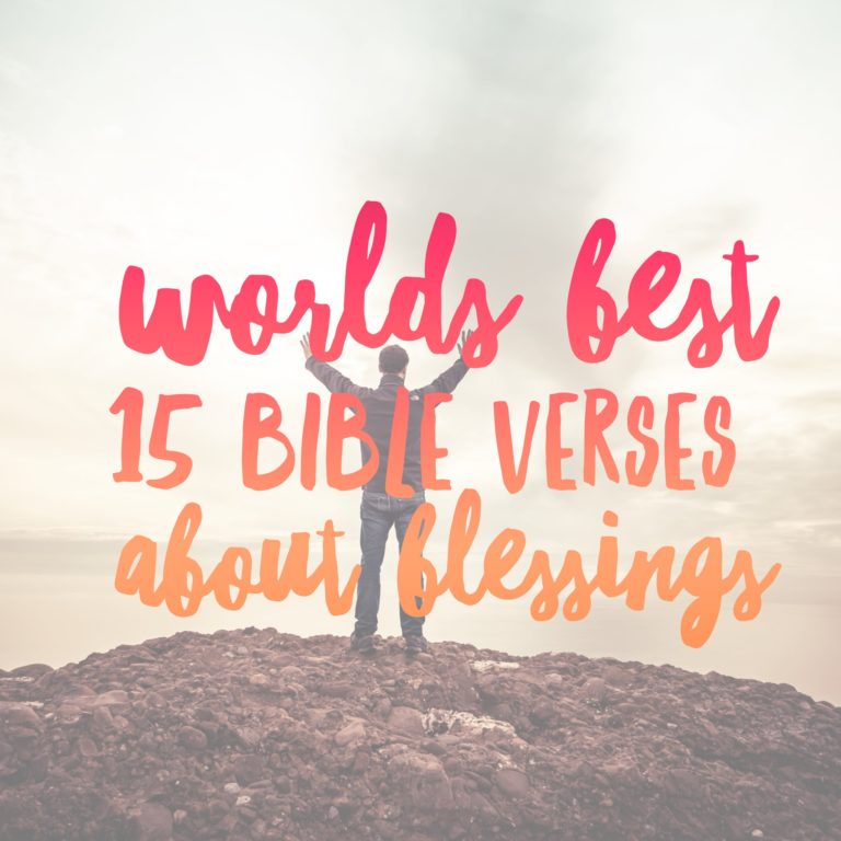 World’s Best 15 Bible Verses About Blessings | ChristianQuotes.info