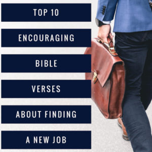 Top 10 Encouraging Bible Verses About Finding A Job | ChristianQuotes.info